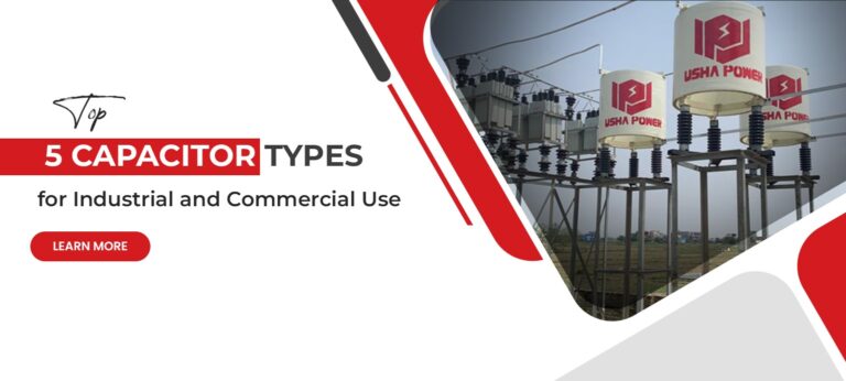 Top 5 Capacitor Types for Industrial & Commercial Use